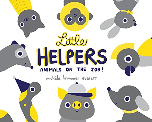 Little Helpers Animals On The Job! - United Through Reading