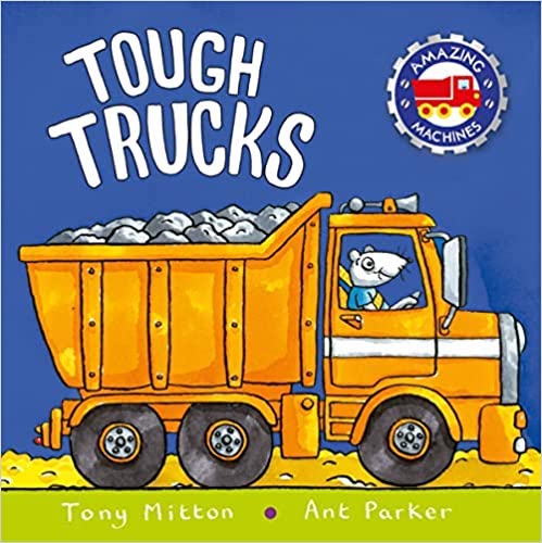Amazing Machines: Tough Trucks - United Through Reading
