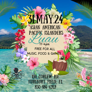 Asian American Pacific Islander Luau @Hurlburt Field - United Through ...